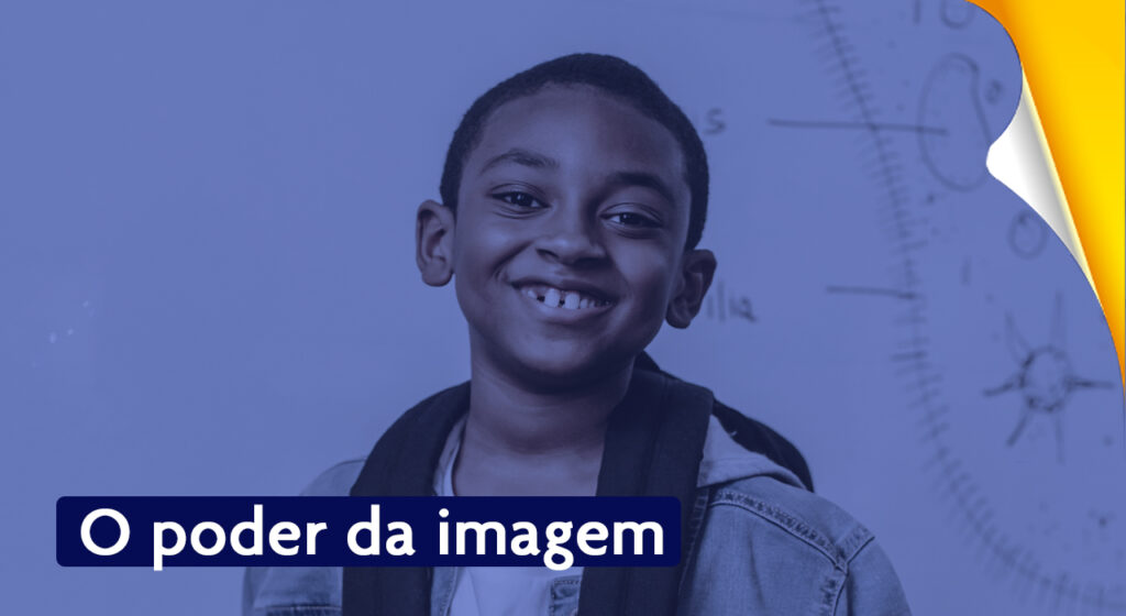 O poder da imagem - Blog Sistema Etapa